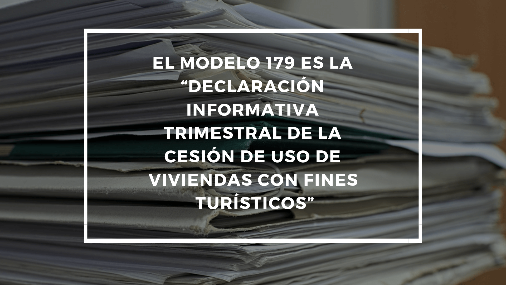 ¿Qué es el modelo 179 y quién está obligado a presentarlo? | AvaiBook